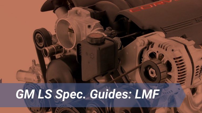 LMF 5.3L Engine Specs: Performance, Bore & Stroke, Cylinder Heads, Cam ...